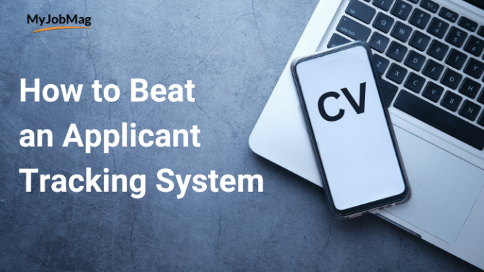 How to beat an applicant tracking system | MyJobMag