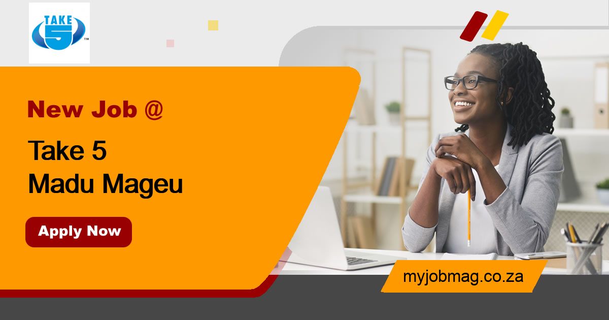 Jobs at Take 5 Madu Mageu | MyJobMag