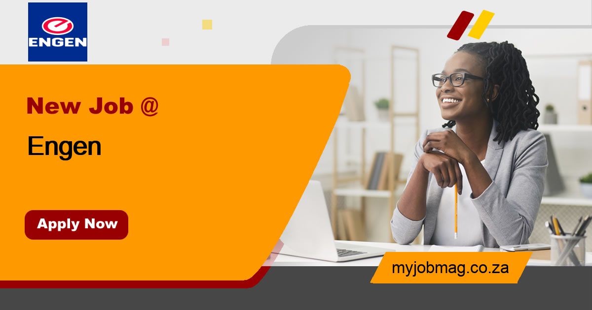 Job Vacancies at Engen - 12 October, 2023 | MyJobMag