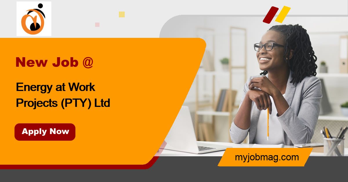 Jobs at Energy at Work Projects (PTY) Ltd 2026 | MyJobMag
