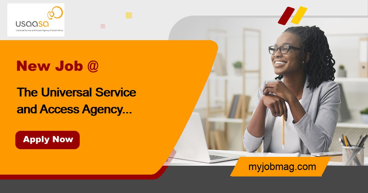 Jobs at The Universal Service and Access Agency of South Africa (USAASA ...