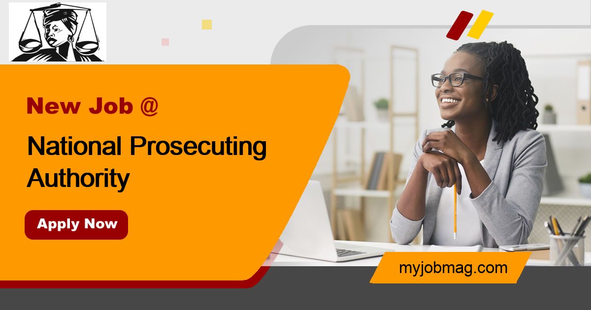 Open Vacancies at National Prosecuting Authority - 17 March, 2025 ...