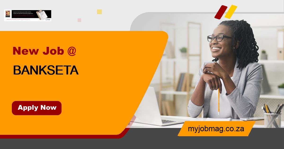 Jobs Available at BANKSETA - 30 January, 2025 | MyJobMag