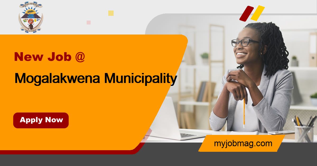Current Jobs at Mogalakwena Municipality - 29 August, 2025 | MyJobMag