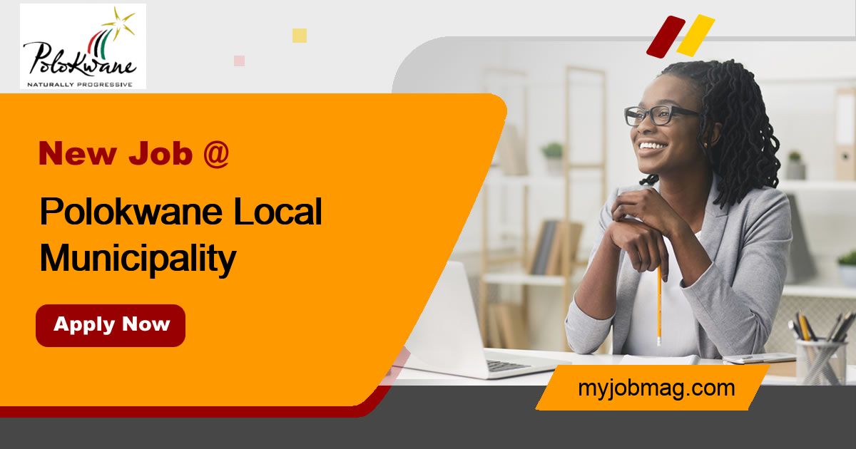 Jobs at Polokwane Local Municipality 2026 | MyJobMag