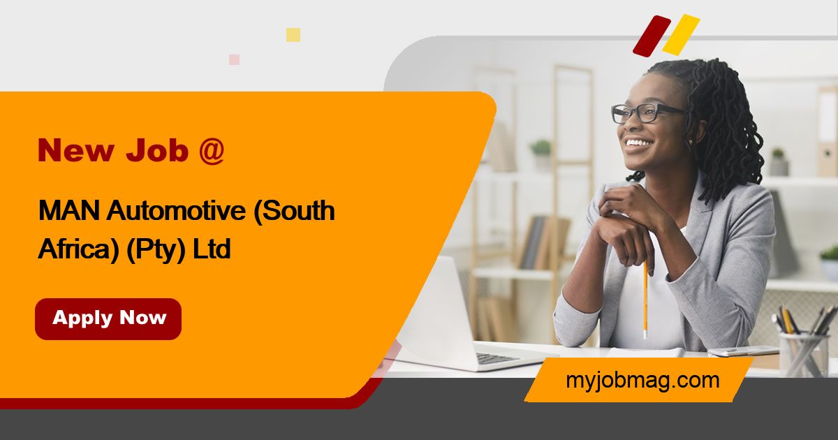 Jobs at MAN Automotive (South Africa) (Pty) Ltd | MyJobMag