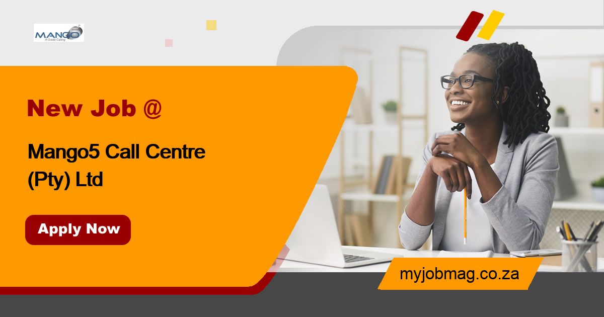Jobs at Mango5 Call Centre (Pty) Ltd 2026 | MyJobMag